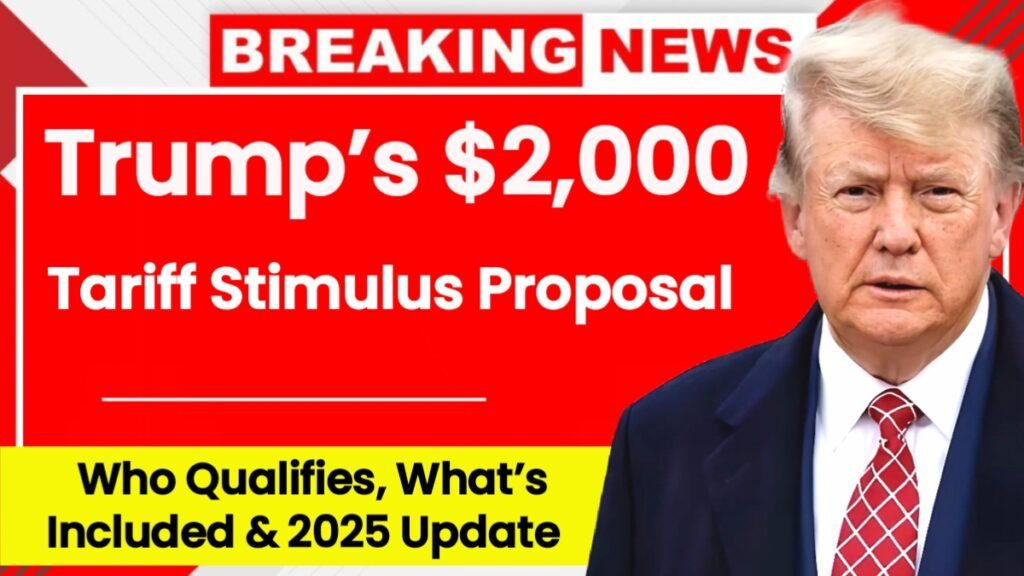 Trump's $2,000 Tariff Stimulus Plan: Eligibility Rules, Key Benefits ...